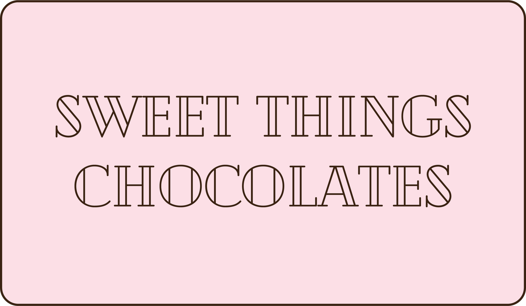 Sweet Things Chocolates